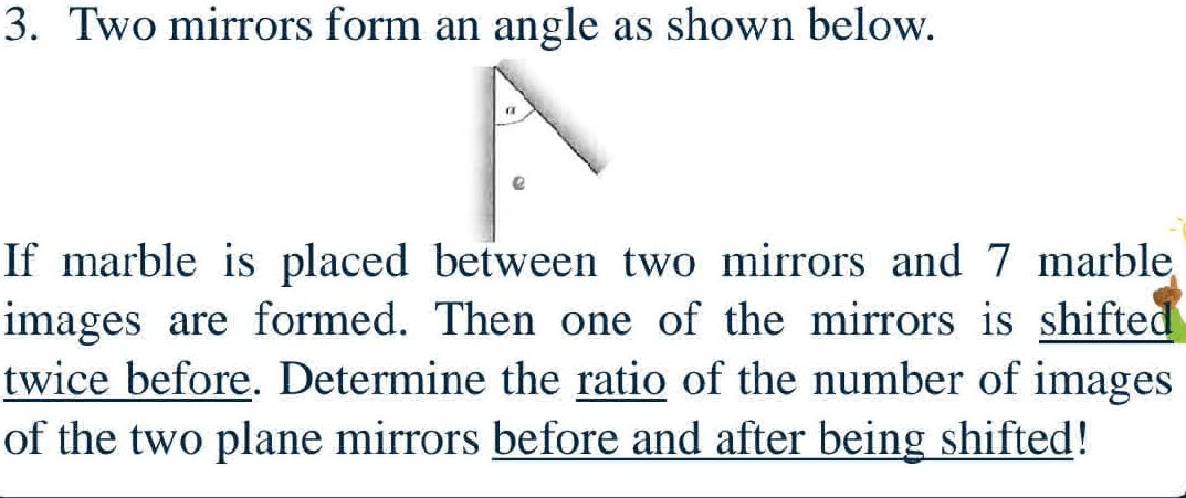 3. Two mirrors form an angle as shown below. | StudyX