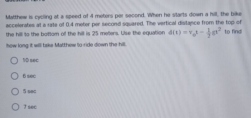 Matthew is cycling at a speed of 4 meters | StudyX