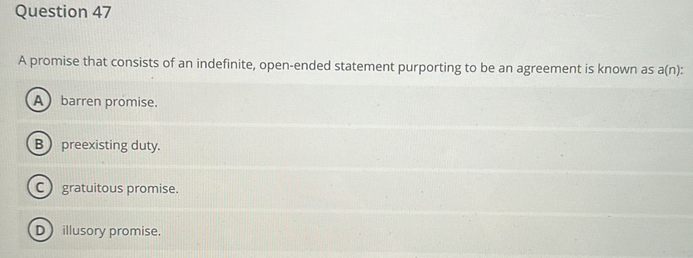 A promise that consists of an indefinite, | StudyX