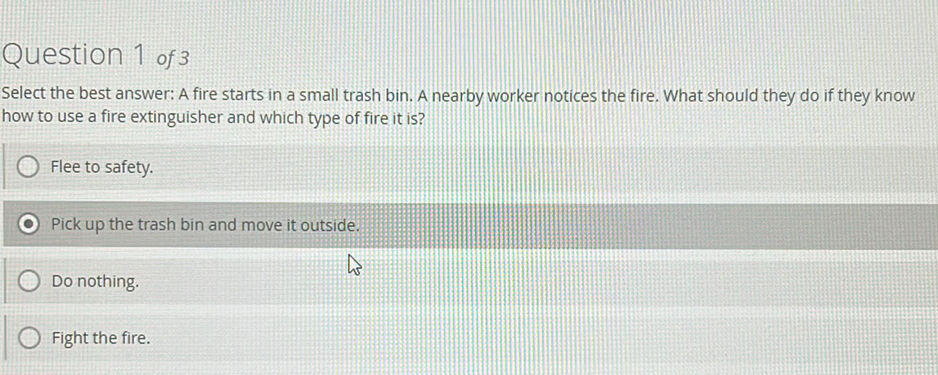 Select the best answer: A fire starts in a | StudyX