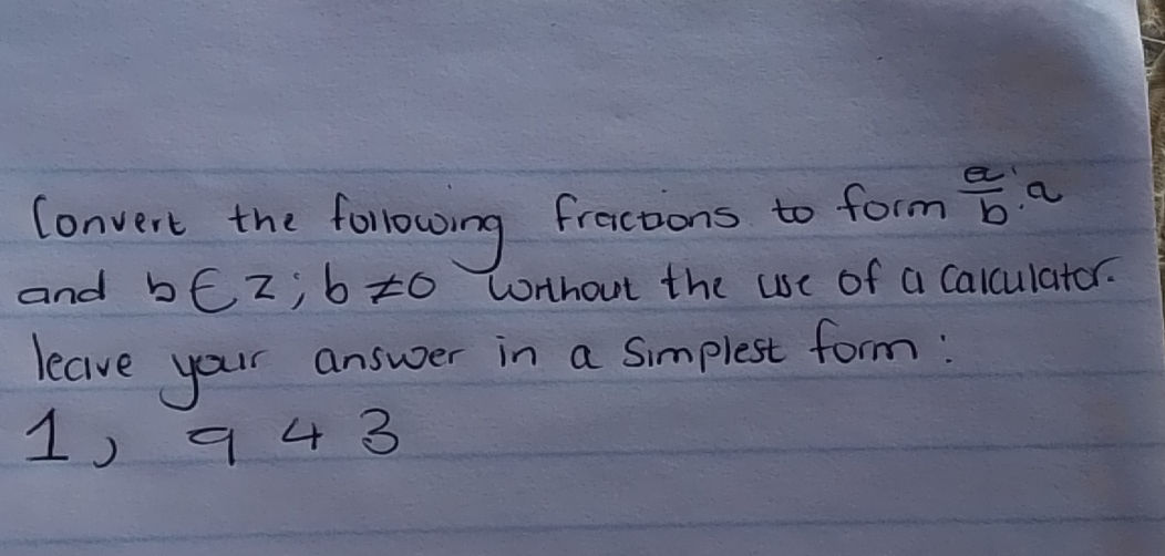 Convert the following fractions to form \( | StudyX