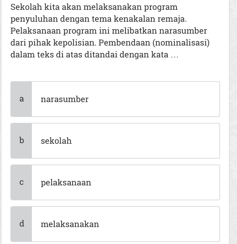 Sekolah kita akan melaksanakan program | StudyX