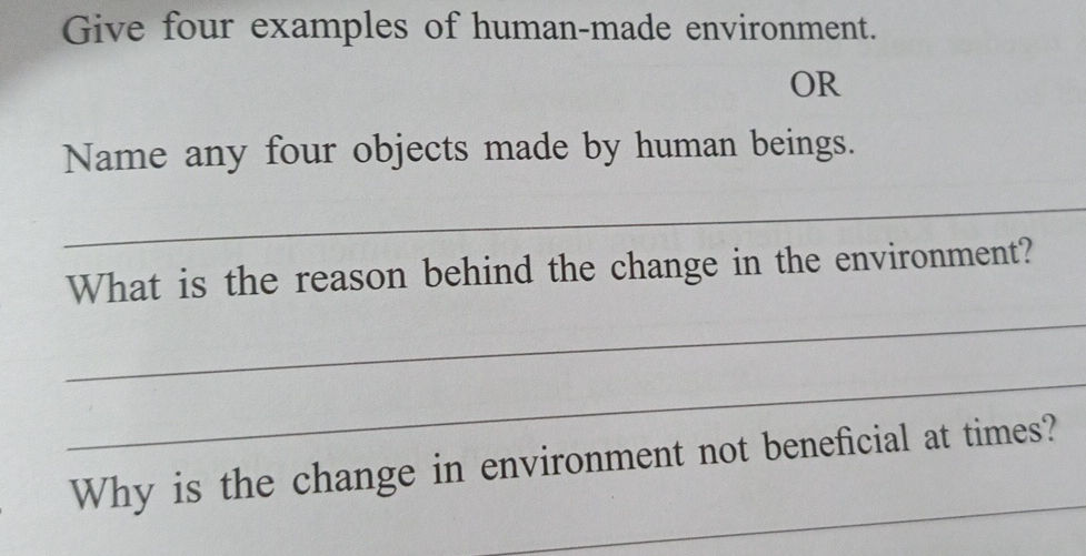 Give four examples of human-made | StudyX