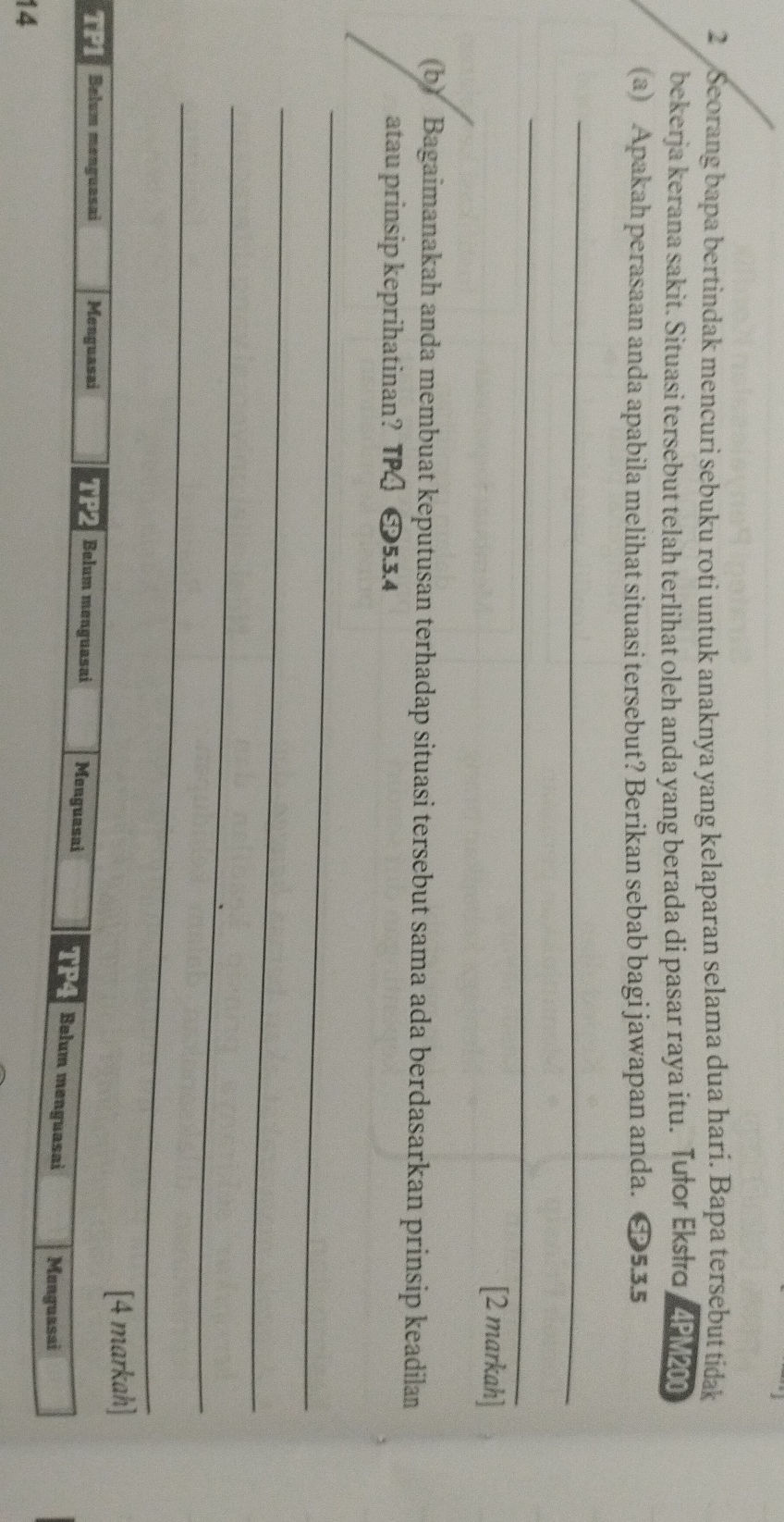 2 Seorang bapa bertindak mencuri sebuku roti | StudyX