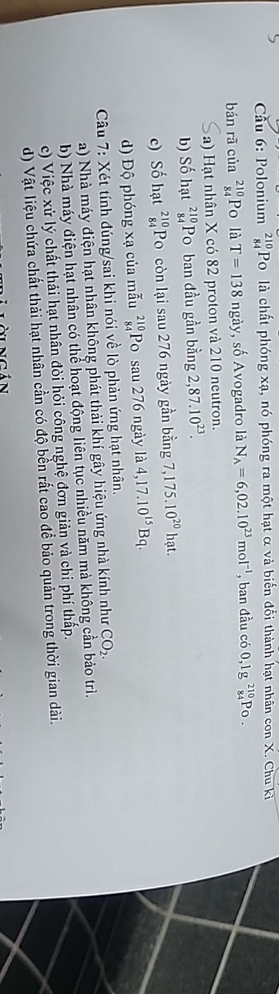 Câu 6: Polonium $^{210}{84}Po$ là chất phóng