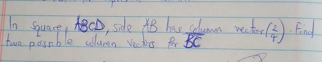 In square ABCD, side AB has column vector $ | StudyX