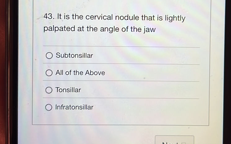 43. It is the cervical nodule that is | StudyX