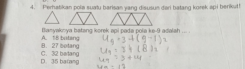 4. Perhatikan pola suatu barisan yang | StudyX