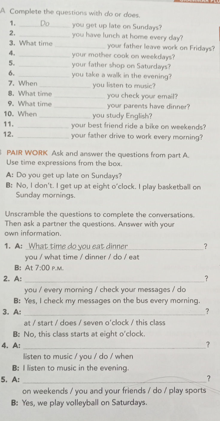 A Complete the questions with do or does. | StudyX