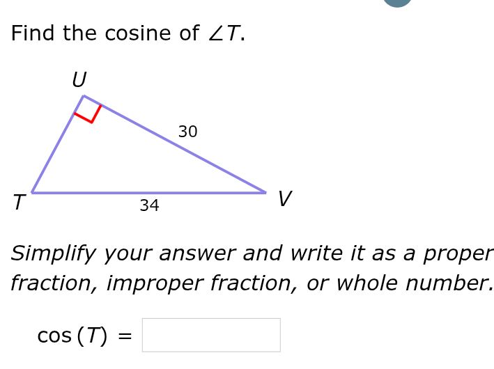Find the cosine of ∠T. ``` U | 30 / \ | StudyX