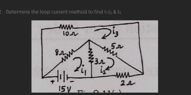 2. Determine the loop current method to find | StudyX