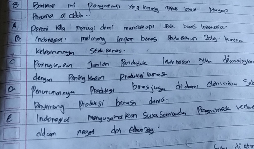 Berikut ini pernyataan yang kurang tepat | StudyX