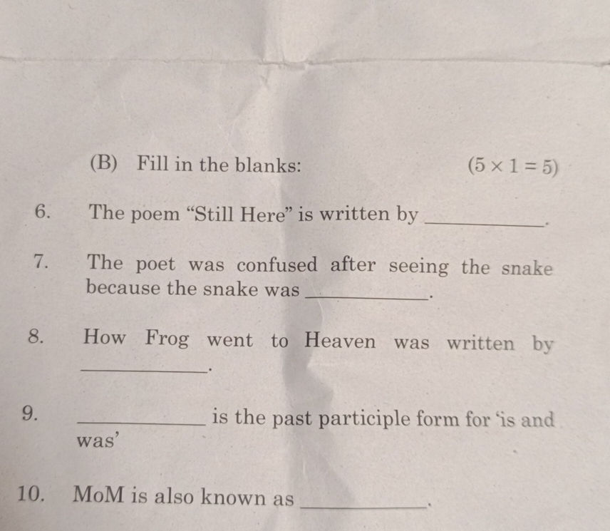 (B) Fill in the blanks: (5 x 1 = 5) 6. The | StudyX