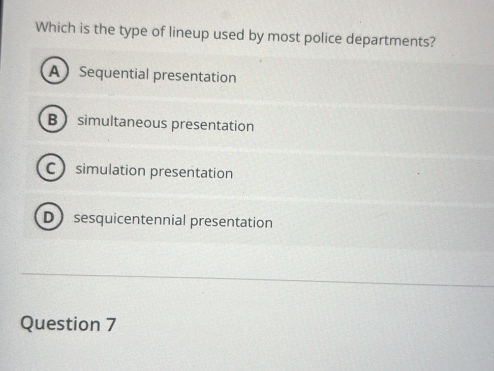 Which is the type of lineup used by most | StudyX
