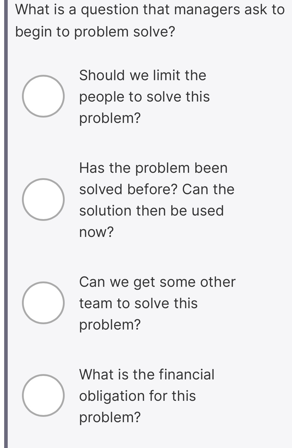 What is a question that managers ask to | StudyX