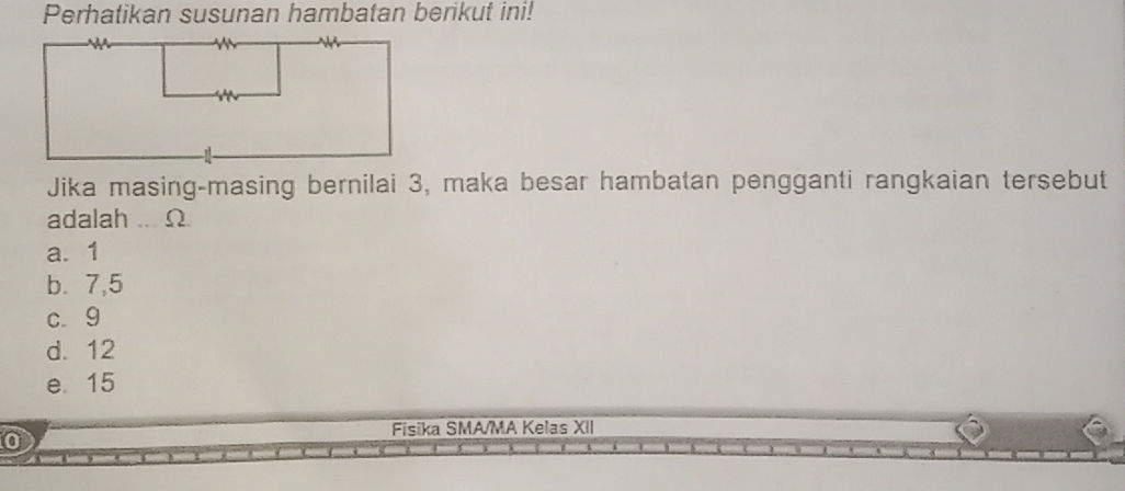 Perhatikan susunan hambatan berikut ini! | StudyX