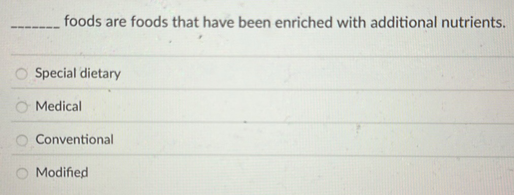 foods are foods that have been | StudyX