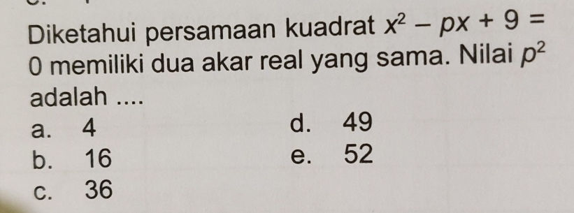Diketahui persamaan kuadrat $x^2 - px + 9 = | StudyX