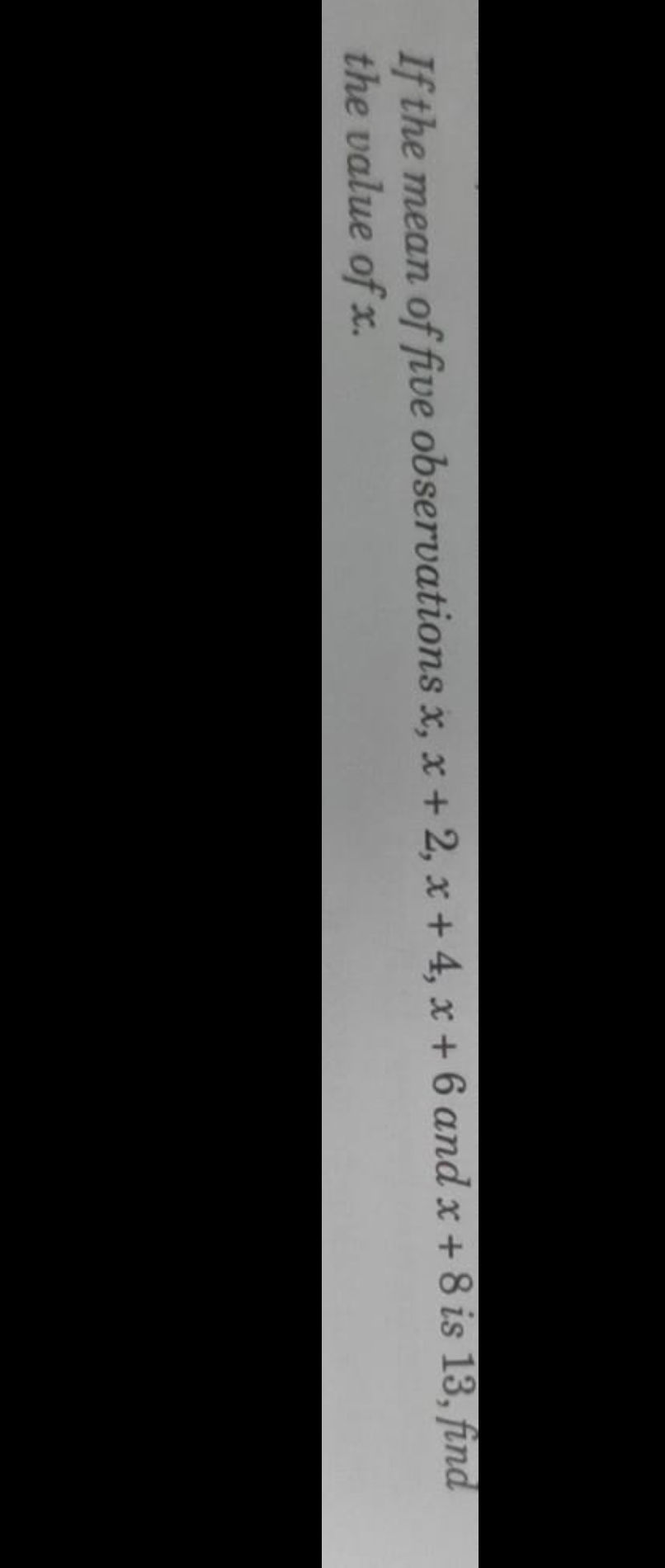 If the mean of five observations x, x + 2, x | StudyX