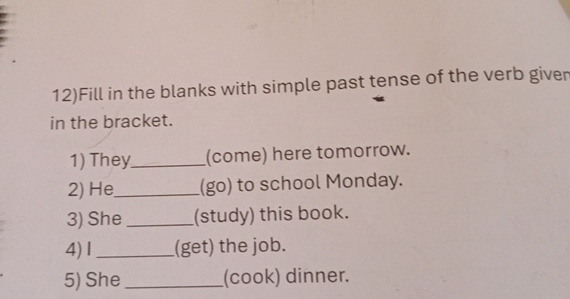 12) Fill in the blanks with simple past | StudyX