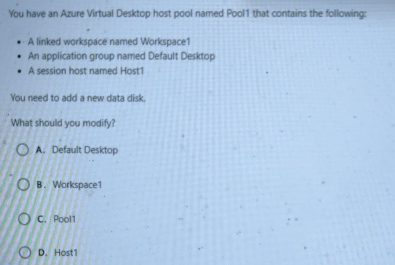 You have an Azure Virtual Desktop host pool | StudyX