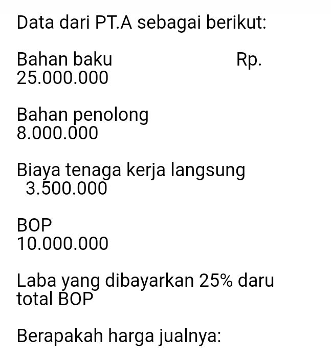 Data dari PT.A sebagai berikut: Bahan baku | StudyX