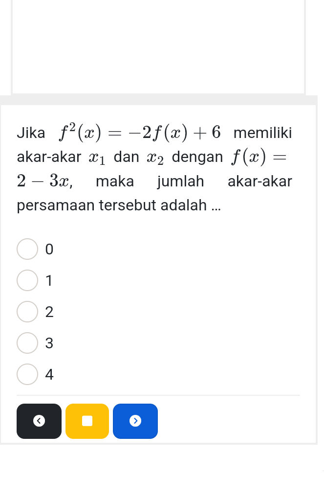 Jika $f^2(x) = -2f(x) + 6$ memiliki | StudyX