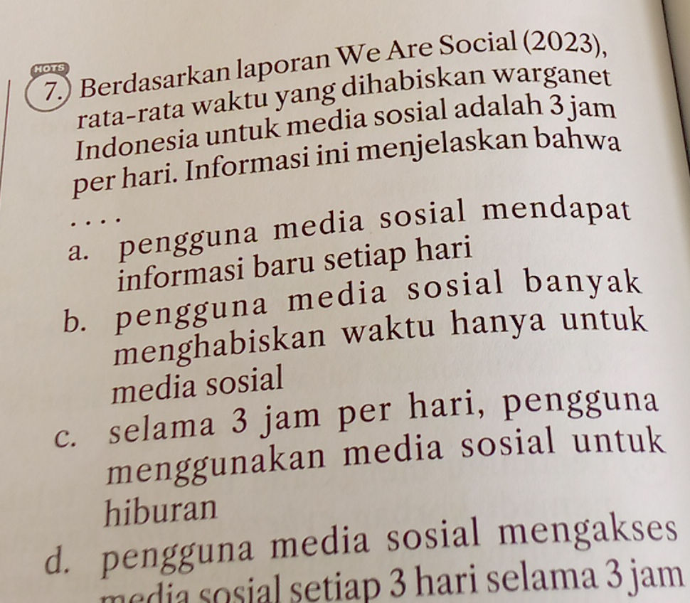 7. Berdasarkan laporan We Are Social (2023), | StudyX