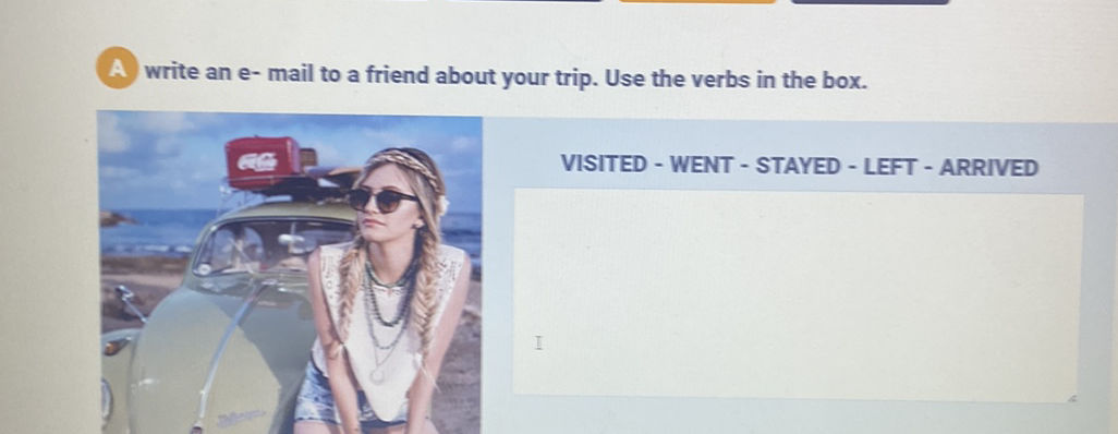 A write an e-mail to a friend about your | StudyX
