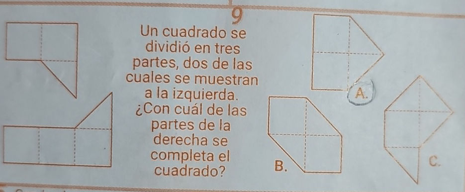 Un cuadrado se dividió en tres partes, dos | StudyX