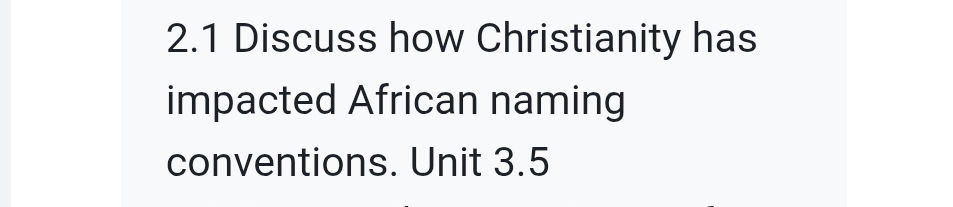 2.1 Discuss how Christianity has impacted | StudyX