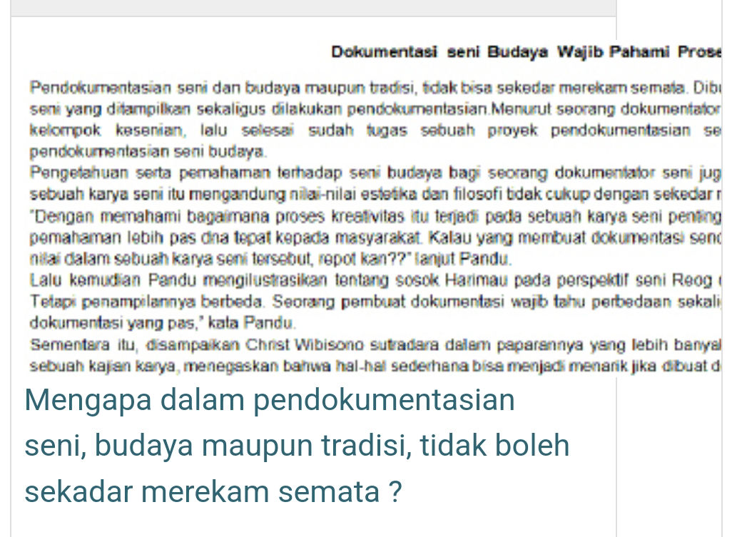 Mengapa dalam pendokumentasian seni, budaya | StudyX