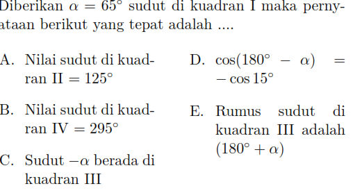 Diberikan $ = 65^ $ sudut di kuadran I maka | StudyX