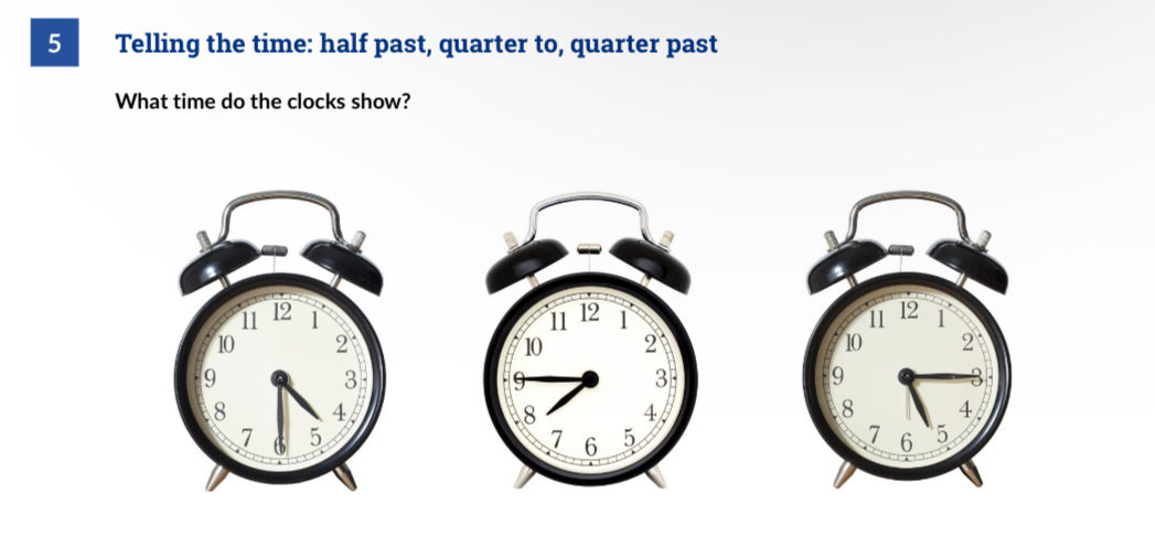 Telling the time: half past, quarter to, | StudyX