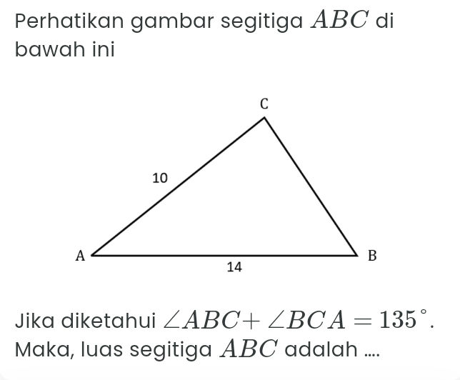 Perhatikan gambar segitiga $ABC$ di bawah | StudyX