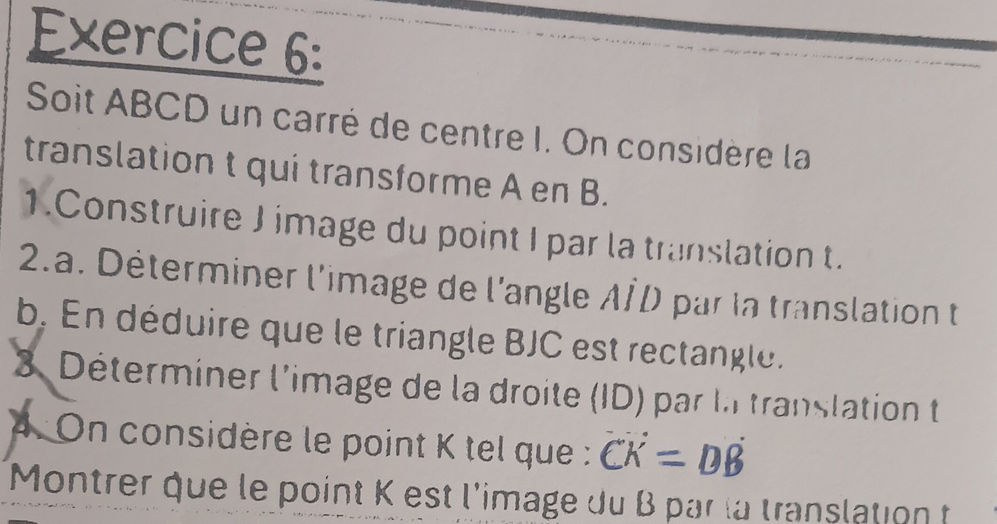 Exercice 6: Soit ABCD un carré de centre I. | StudyX