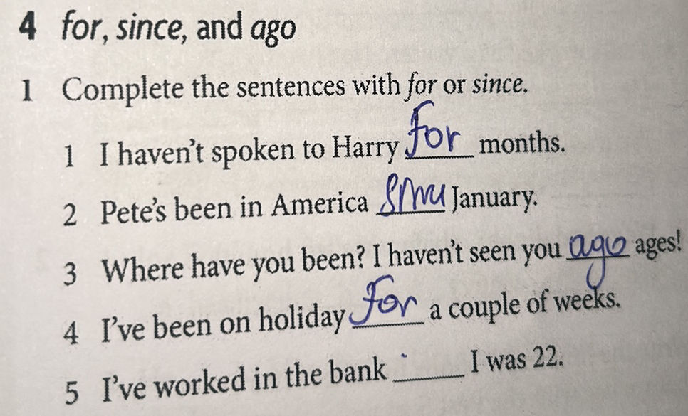 4 for, since, and ago 1 Complete the | StudyX