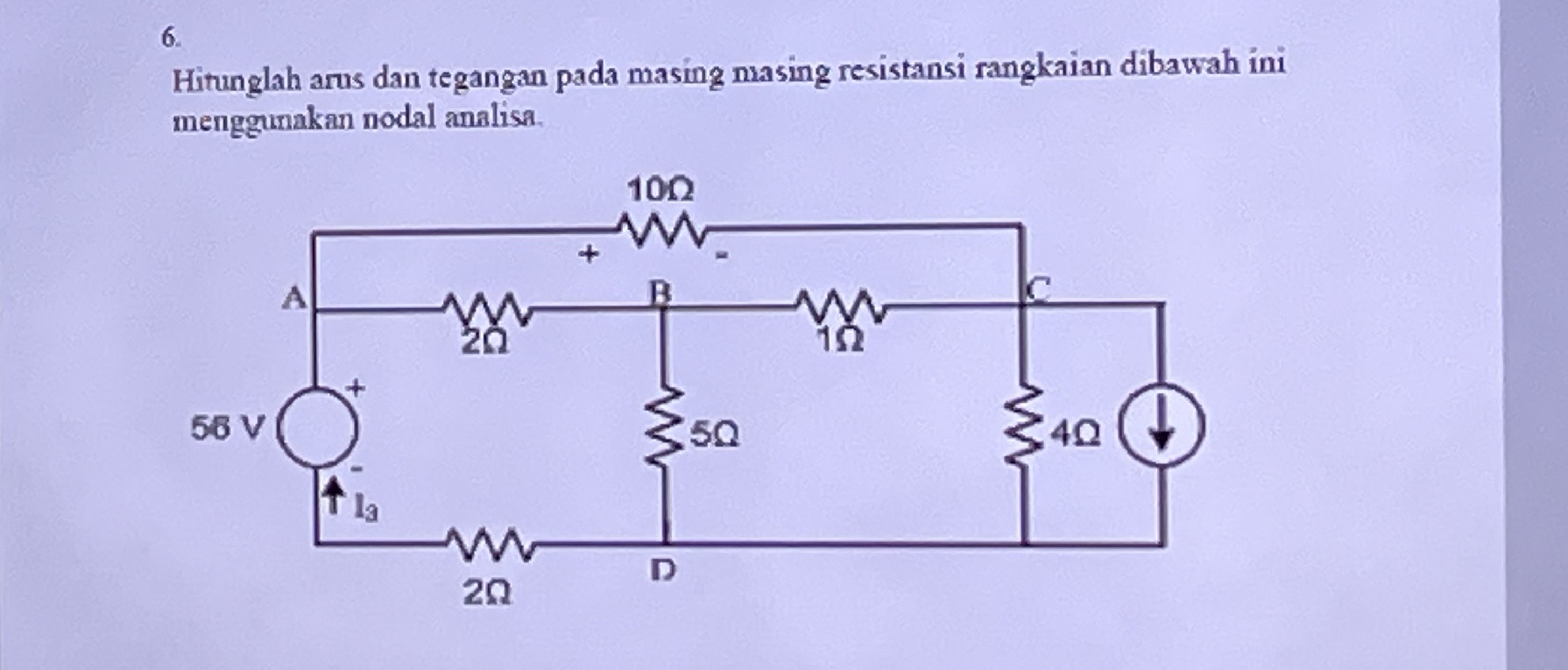 6. Hitunglah arus dan tegangan pada masing | StudyX