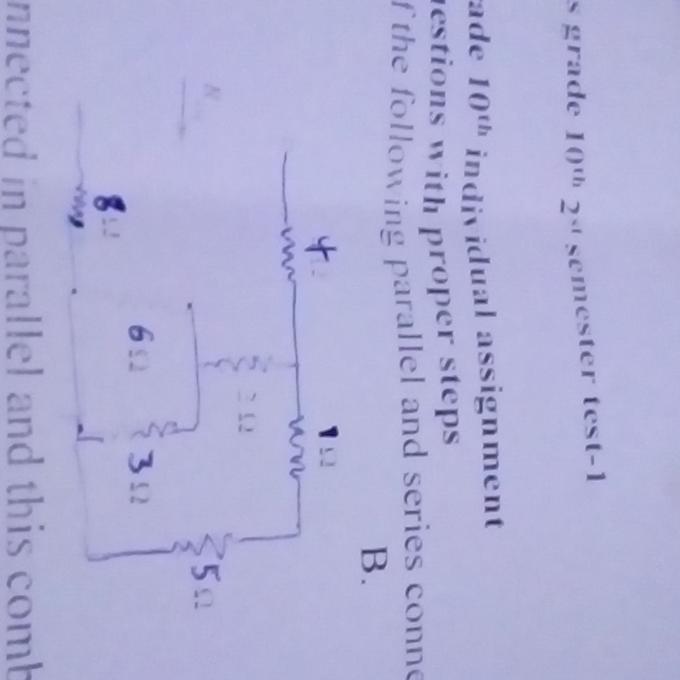 B. f the following parallel and series | StudyX