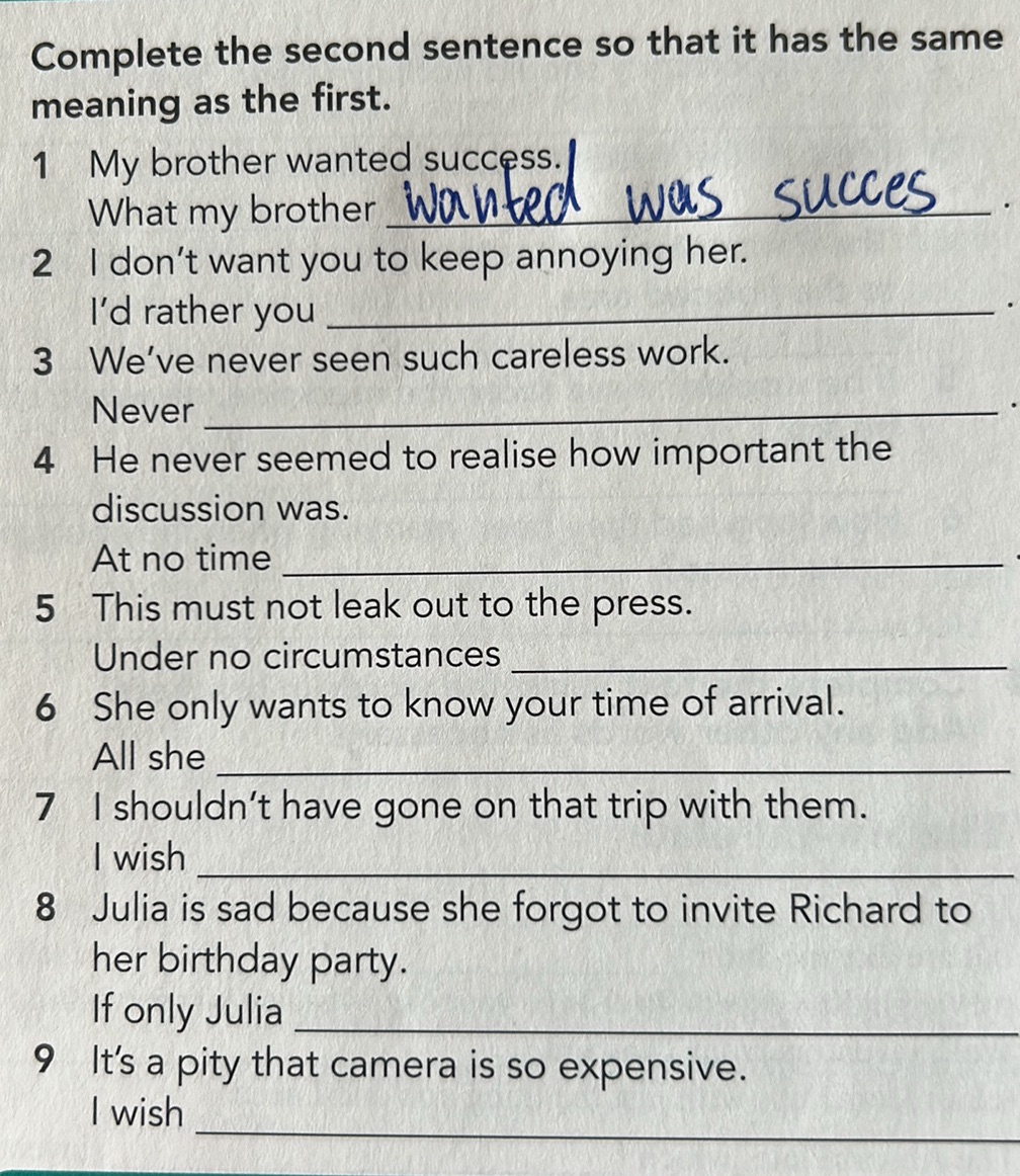 Complete the second sentence so that it has | StudyX