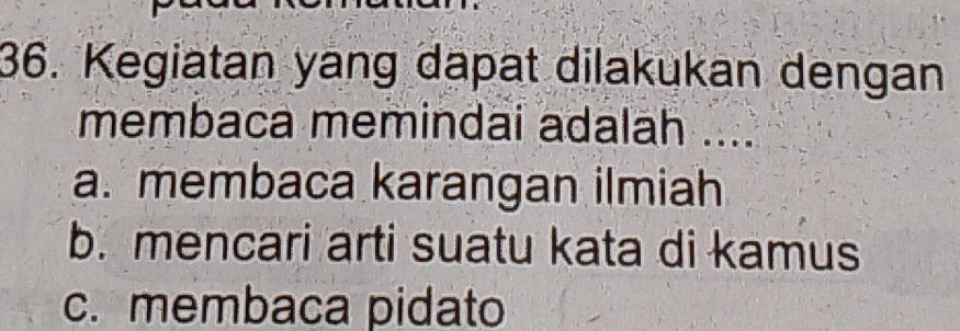 36. Kegiatan yang dapat dilakukan dengan | StudyX