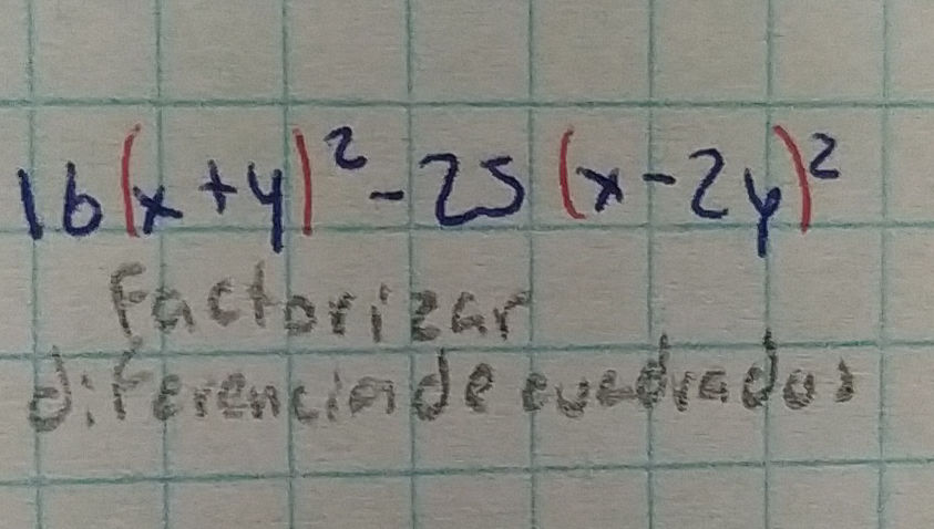 Factorizar la siguiente expresión: | StudyX