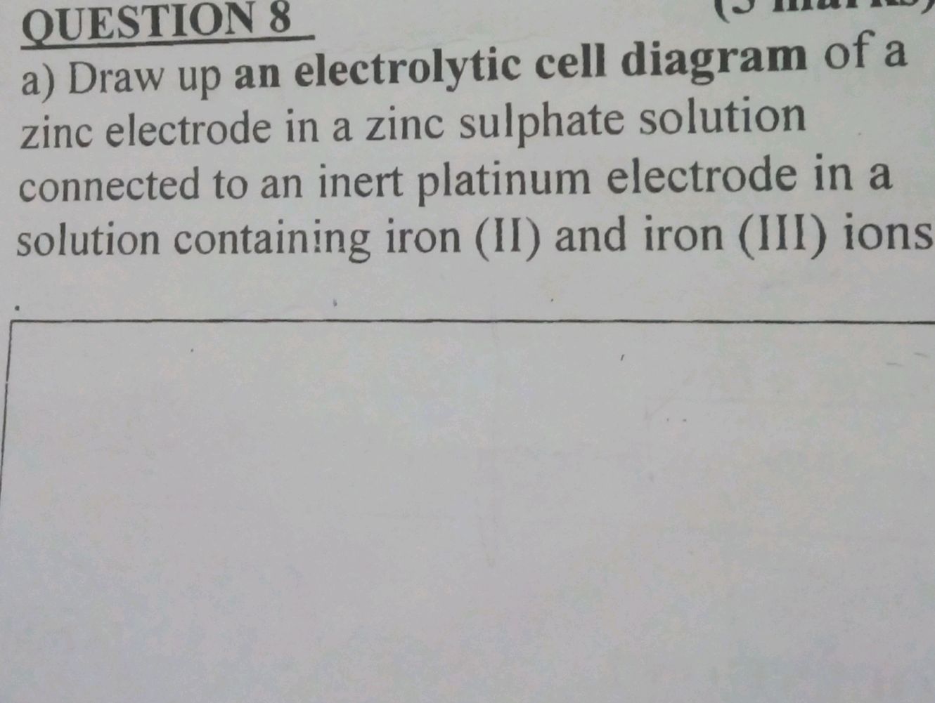 a) Draw up an electrolytic cell diagram of a | StudyX