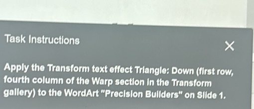 Apply the Transform text effect Triangle: | StudyX