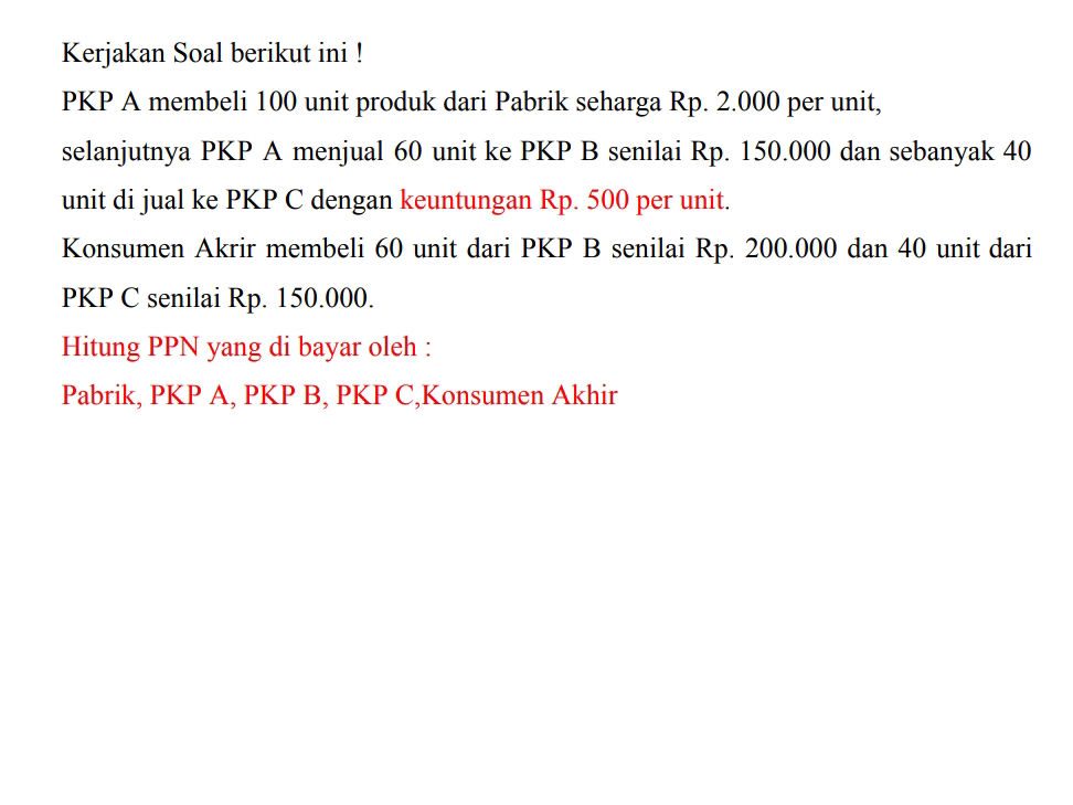 Kerjakan Soal berikut ini ! PKP A membeli | StudyX