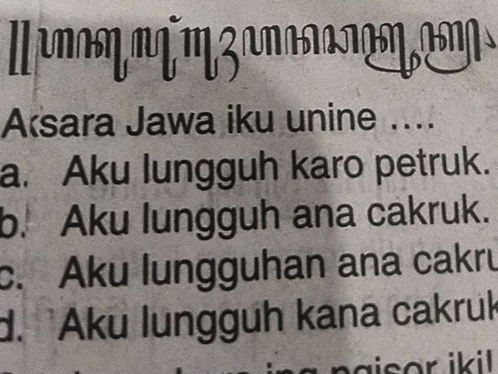 Aksara Jawa iku unine .... a. Aku lungguh | StudyX