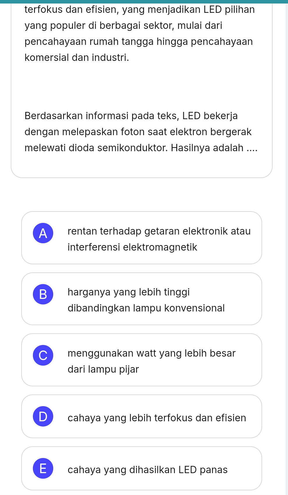 Berdasarkan informasi pada teks, LED bekerja | StudyX