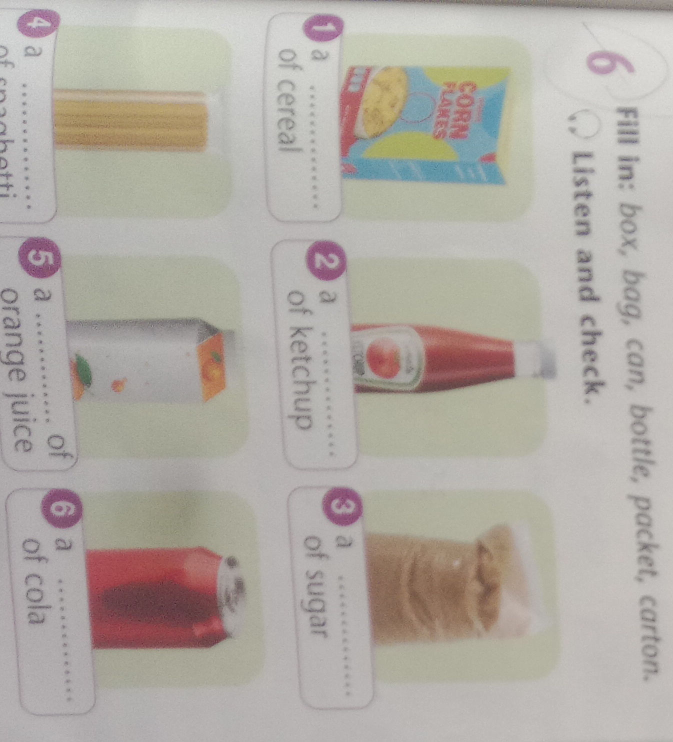 Fill in: box, bag, can, bottle, packet, | StudyX