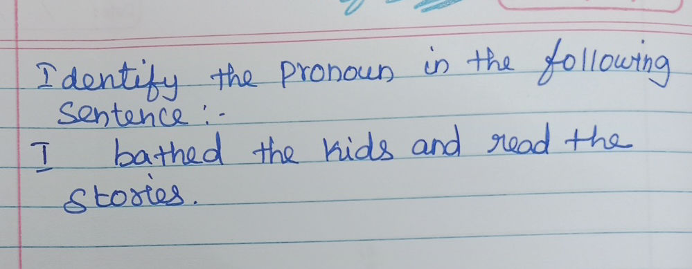 Identify the pronoun in the following | StudyX