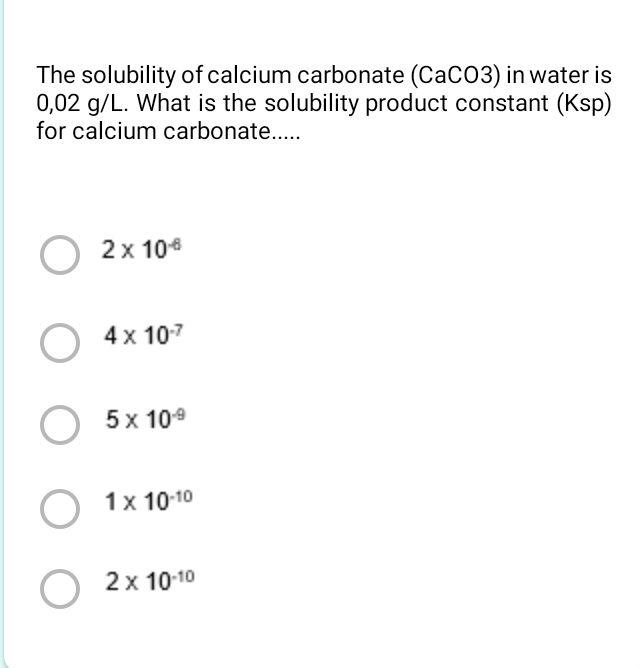 The solubility of calcium carbonate (CaCO3) | StudyX